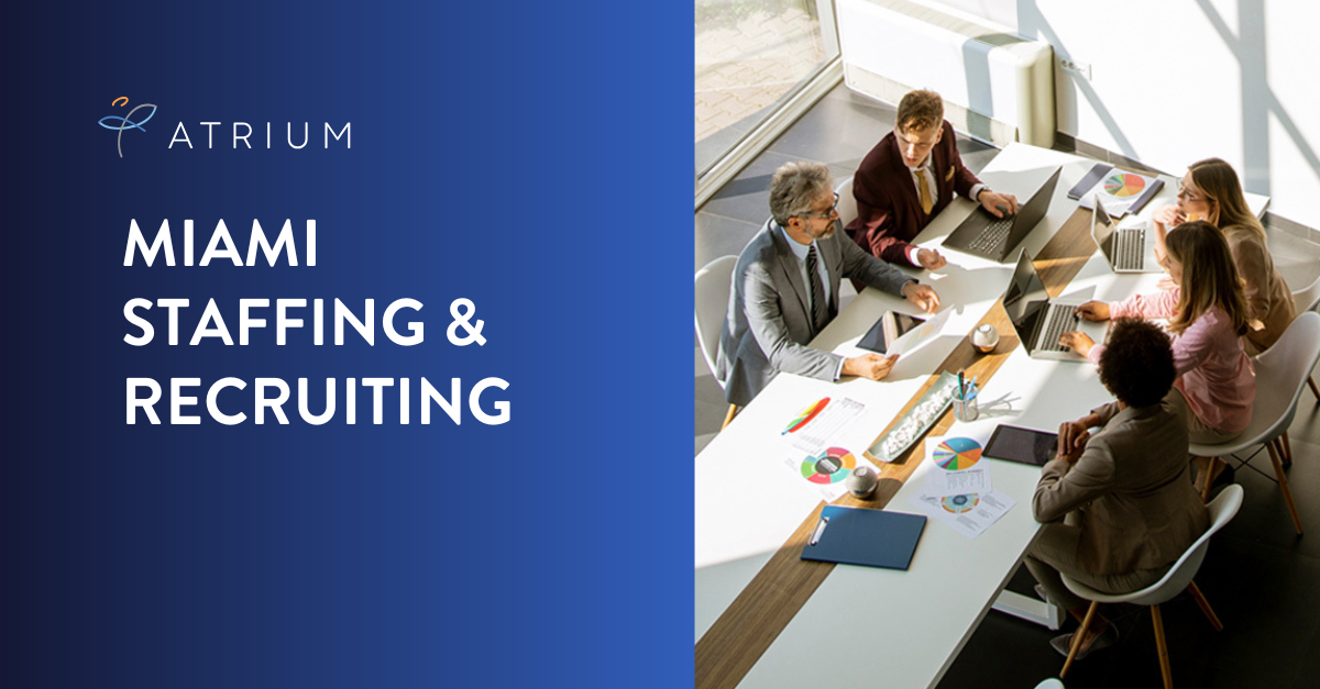 Atrium Miami Staffing and Recruiting